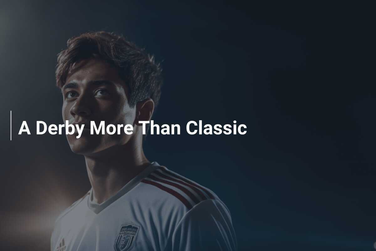 Un Derby Plus Que Classique - footboom1.com