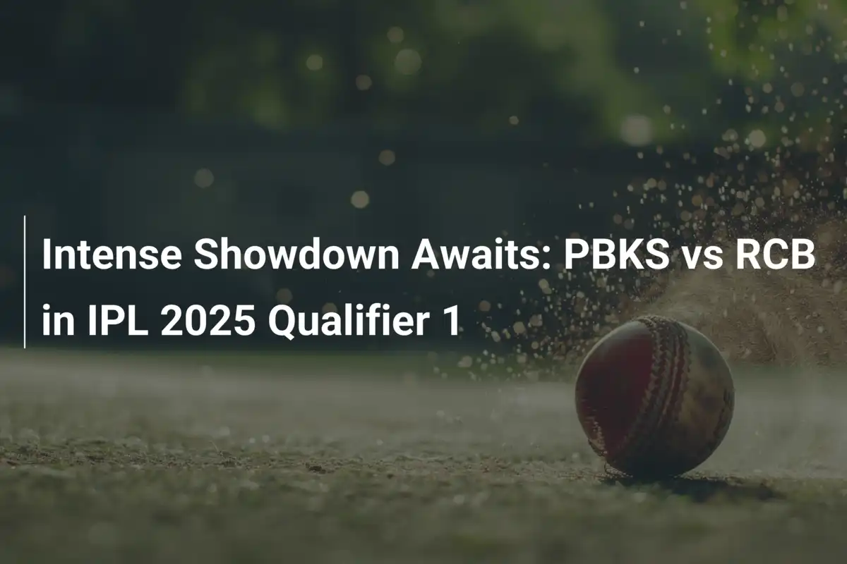 Intense Showdown Awaits: PBKS vs RCB in IPL 2025 Qualifier 1 - azscore.com