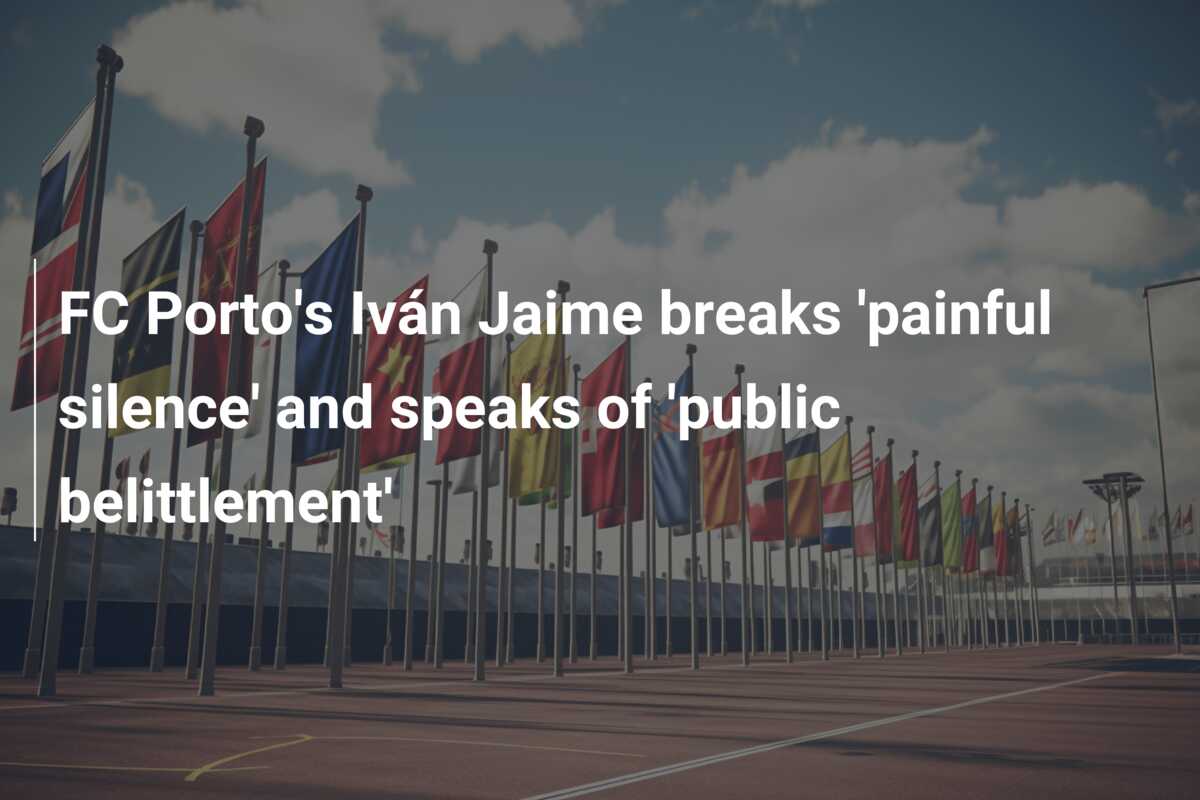 FC Porto's Iván Jaime breaks 'painful silence' and speaks of 'public ...
