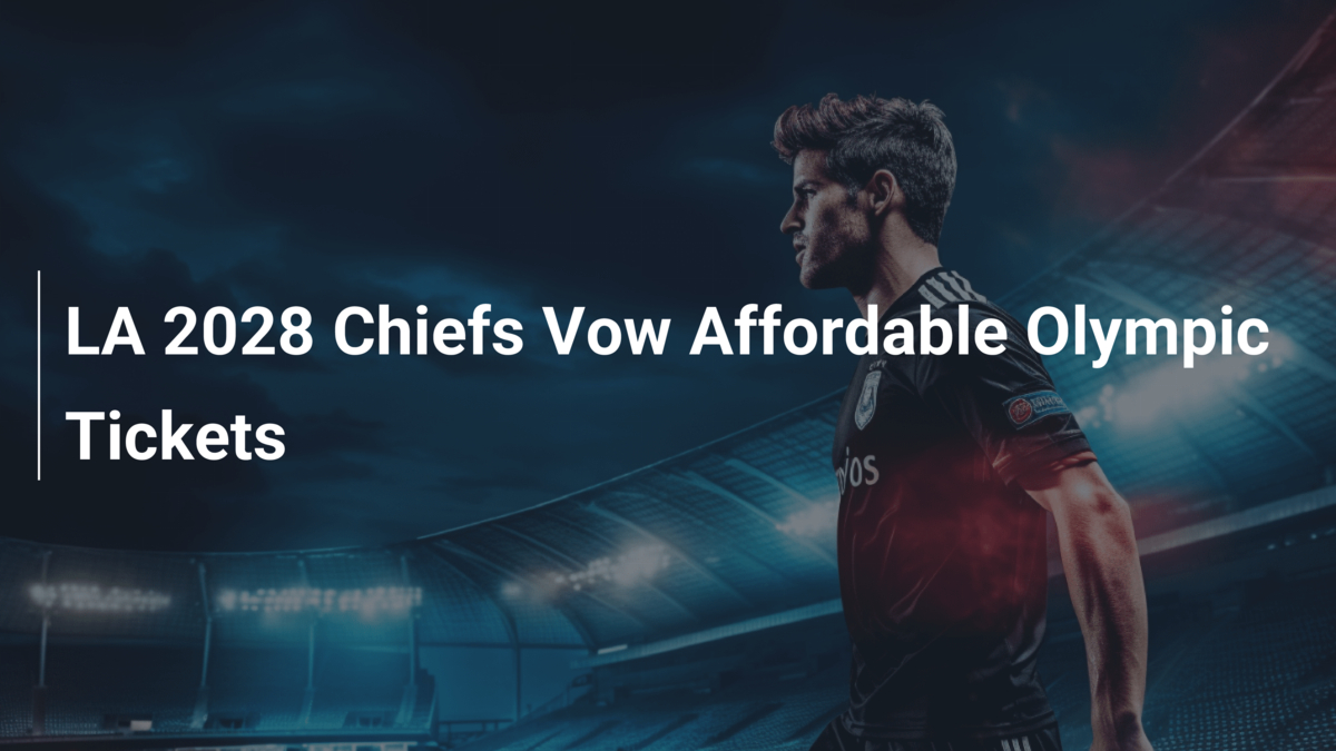LA 2028 Chiefs Vow Affordable Olympic Tickets - footboom1.com