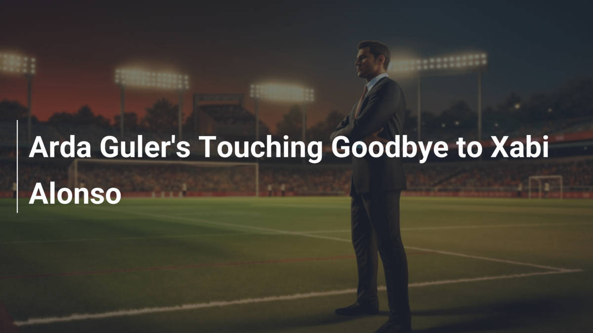Arda Guler's Touching Goodbye to Xabi Alonso - footboom1.com