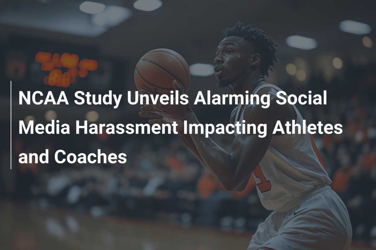 NCAA Study Unveils Alarming Social Media Harassment Impacting Athletes ...