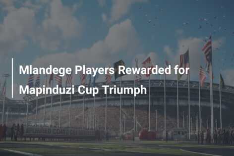 Mlandege Players Rewarded for Mapinduzi Cup Triumph - azscore.com