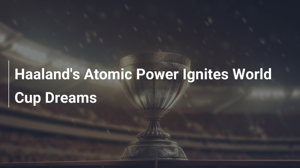 La Puissance Atomique de Haaland Éveille les Rêves de Coupe du Monde ...