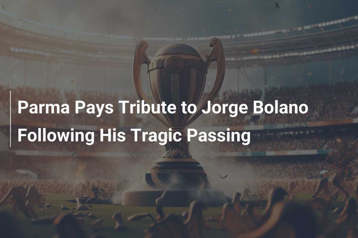 El Parma rinde homenaje a Jorge Bolano tras su trágico fallecimiento ...