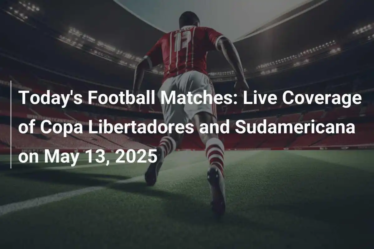 Heutige Fußballspiele: Live-Berichterstattung der Copa Libertadores und ...