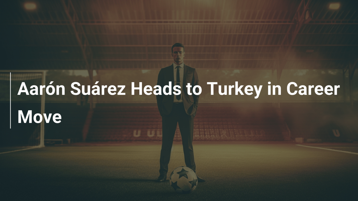 Aarón Suárez Heads to Turkey in Career Move - footboom1.com