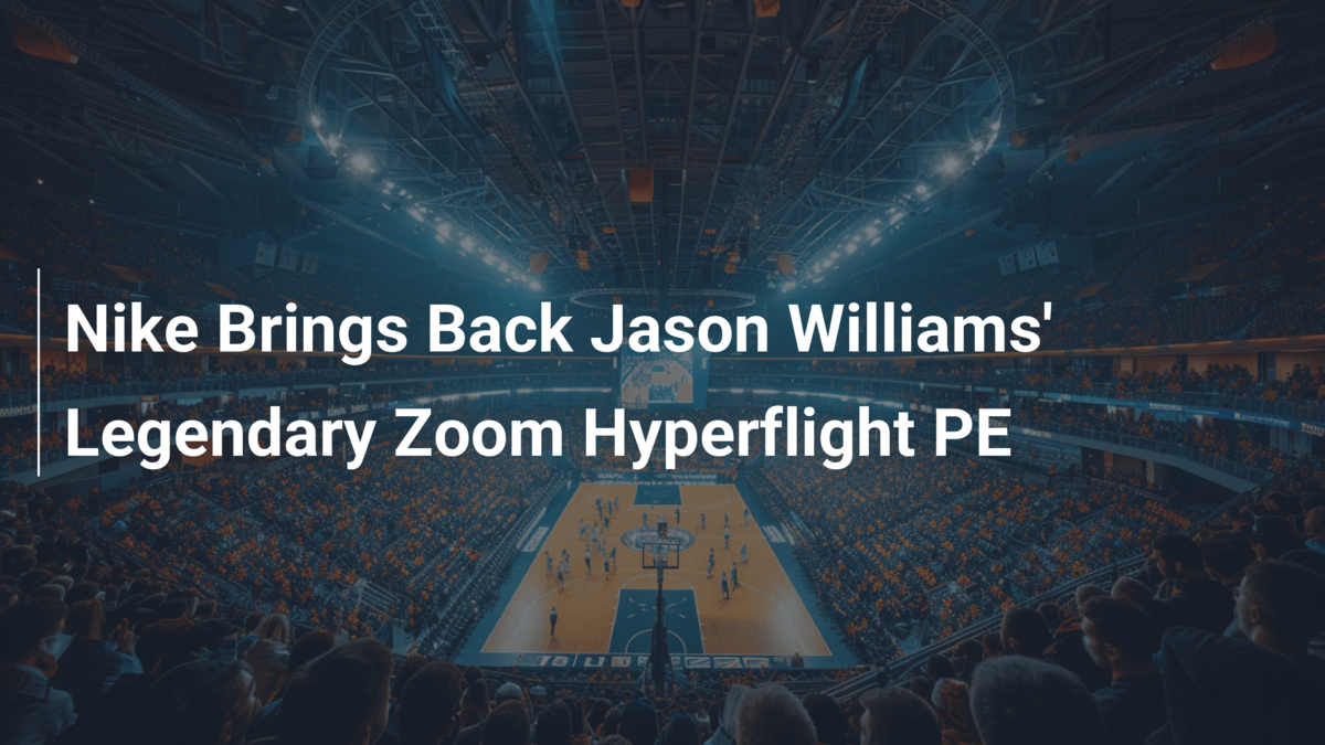 Nike bringt die legendäre Zoom Hyperflight PE von Jason Williams zurück ...