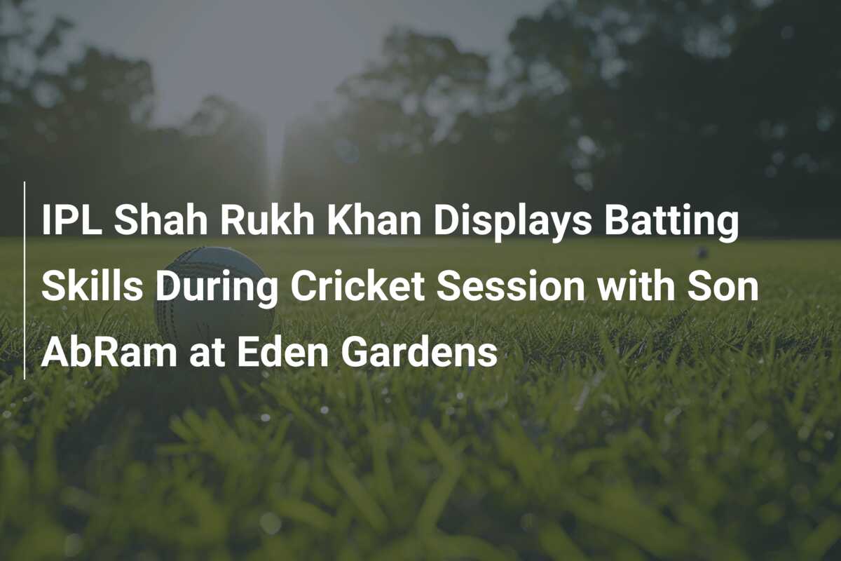 IPL Shah Rukh Khan Displays Batting Skills During Cricket Session with ...