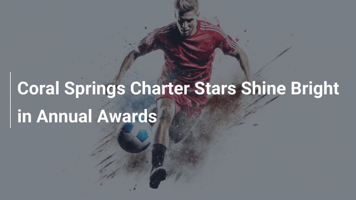 Coral Springs Charter Stars Shine Bright in Annual Awards - footboom1.com