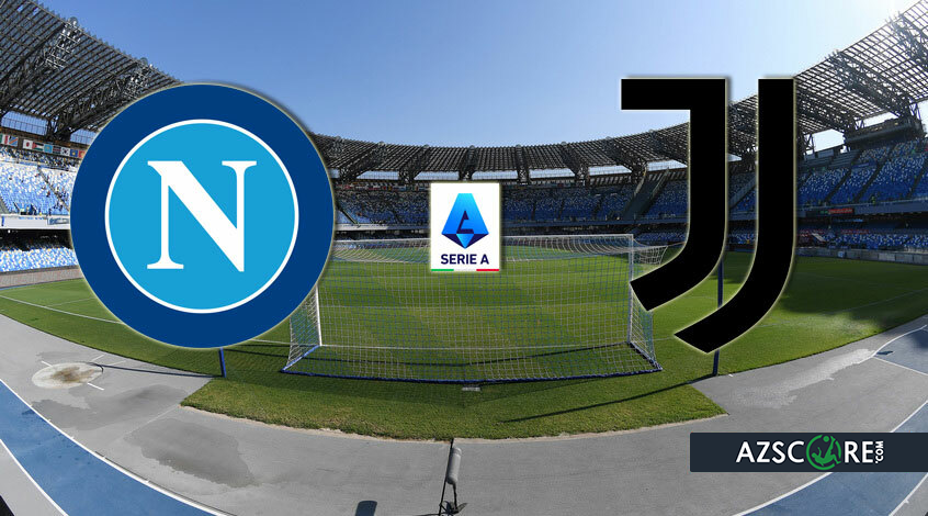 Napoli vs Juventus Match Preview and Prediction - azscore.com