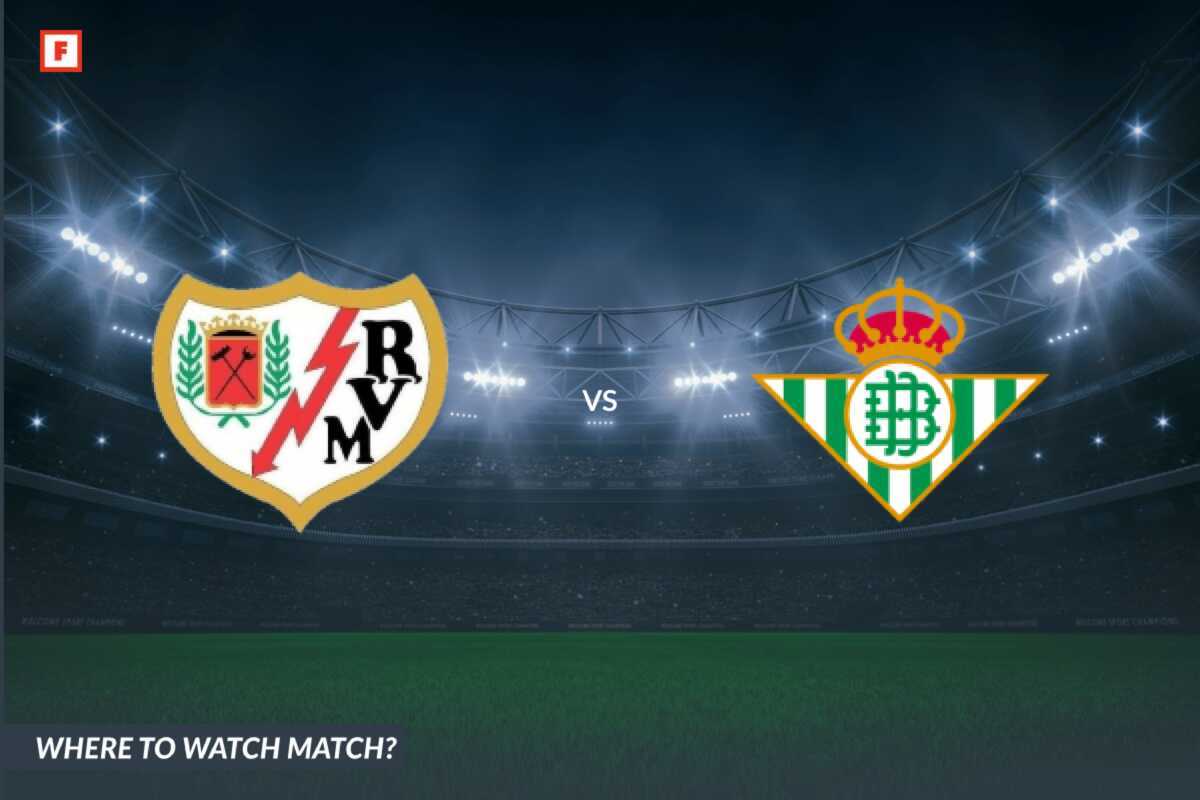 Xem ở đâu Rayo Vallecano - Real Betis: Kênh TV và thời gian bắt đầu - footboom1.com