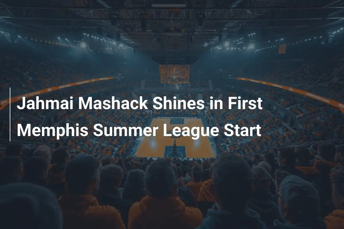 Jahmai Mashack Shines in First Memphis Summer League Start - footboom1.com