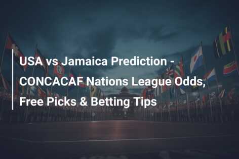 USA vs Jamaica Prediction - CONCACAF Nations League Odds, Free Picks ...