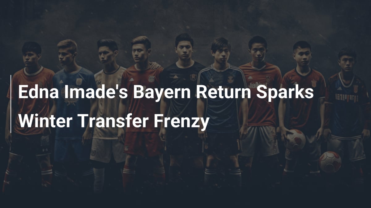 Le retour d'Edna Imade au Bayern enflamme le mercato hivernal ...