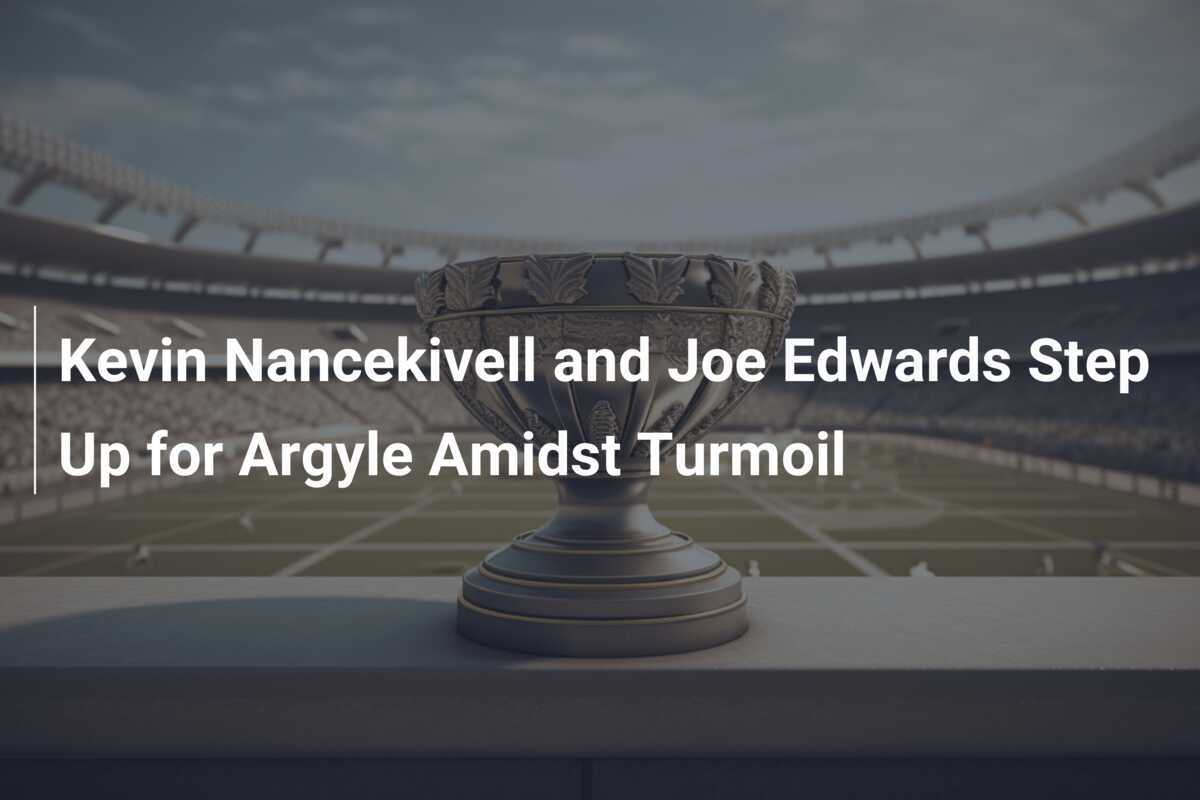 Kevin Nancekivell e Joe Edwards assumem o comando do Argyle em meio ao ...