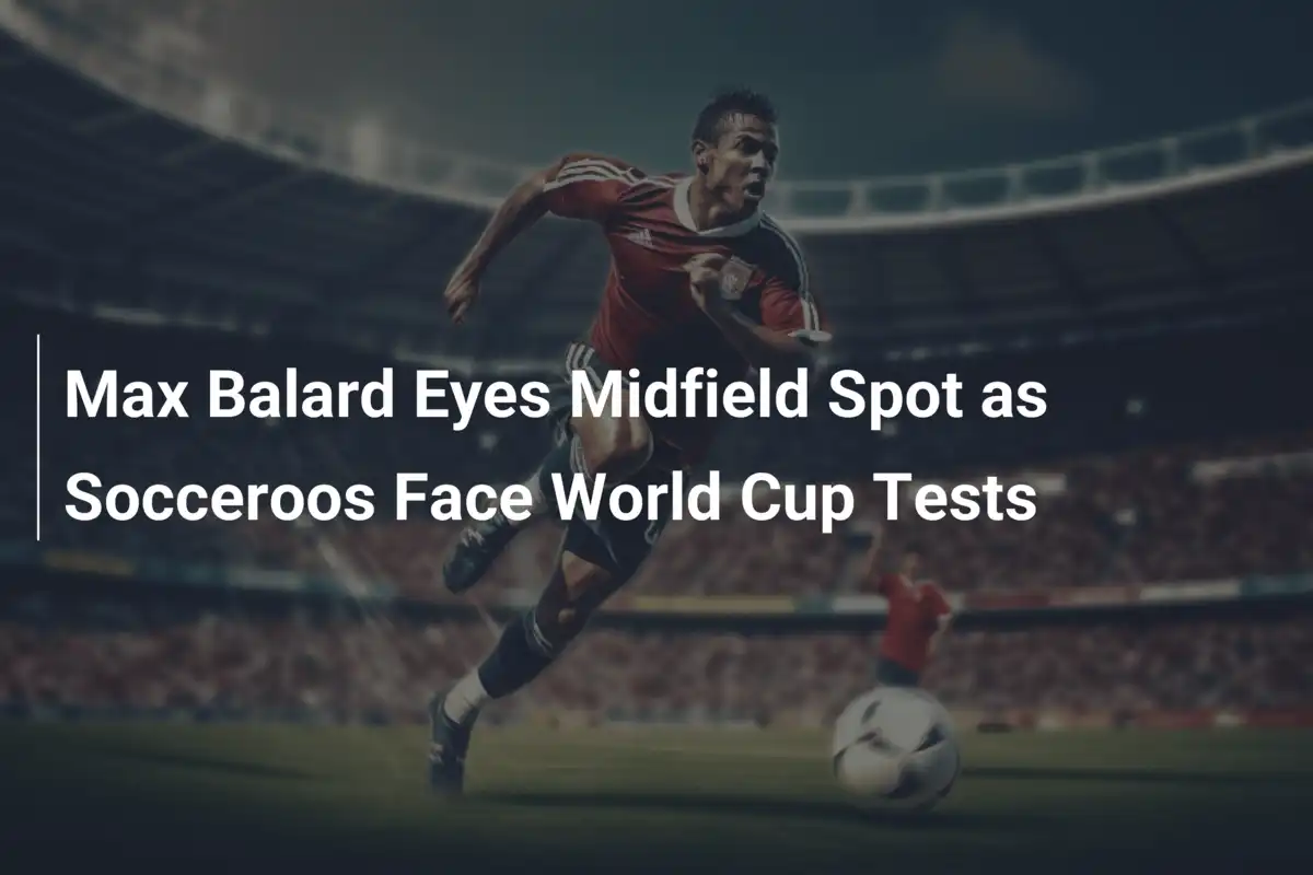 Max Balard se bat pour une place au milieu avant les défis du Mondial ...