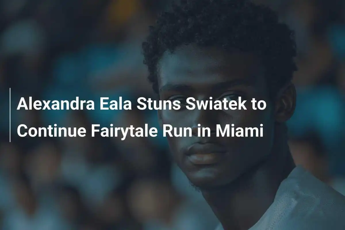 Alexandra Eala Stuns Swiatek to Continue Fairytale Run in Miami ...