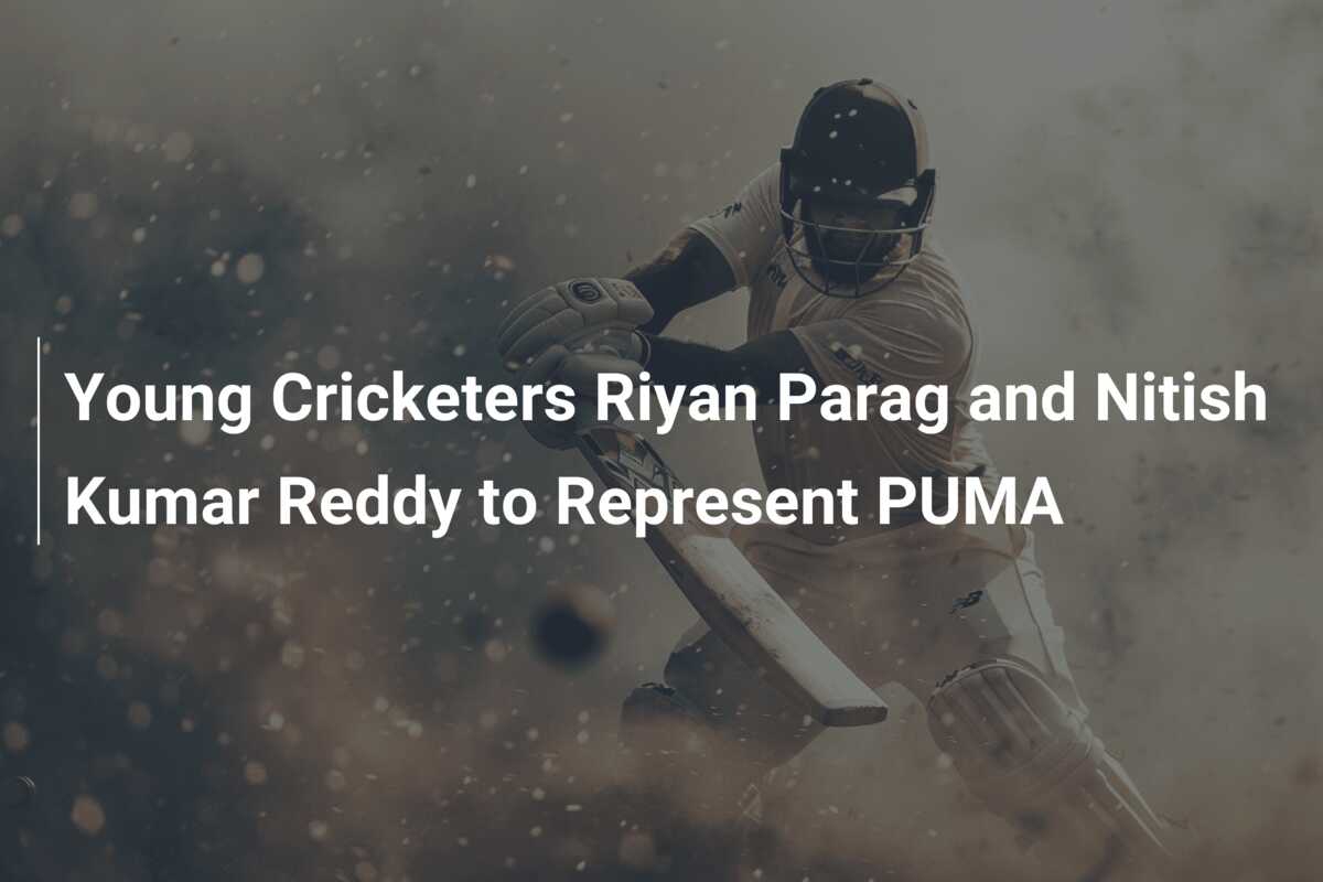 Young Cricketers Riyan Parag and Nitish Kumar Reddy to Represent PUMA ...