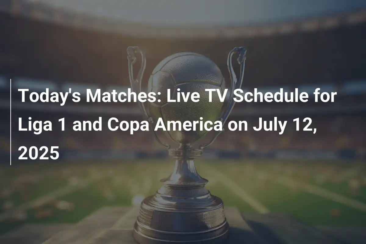 Today's Matches: Live TV Schedule for Liga 1 and Copa America on July ...