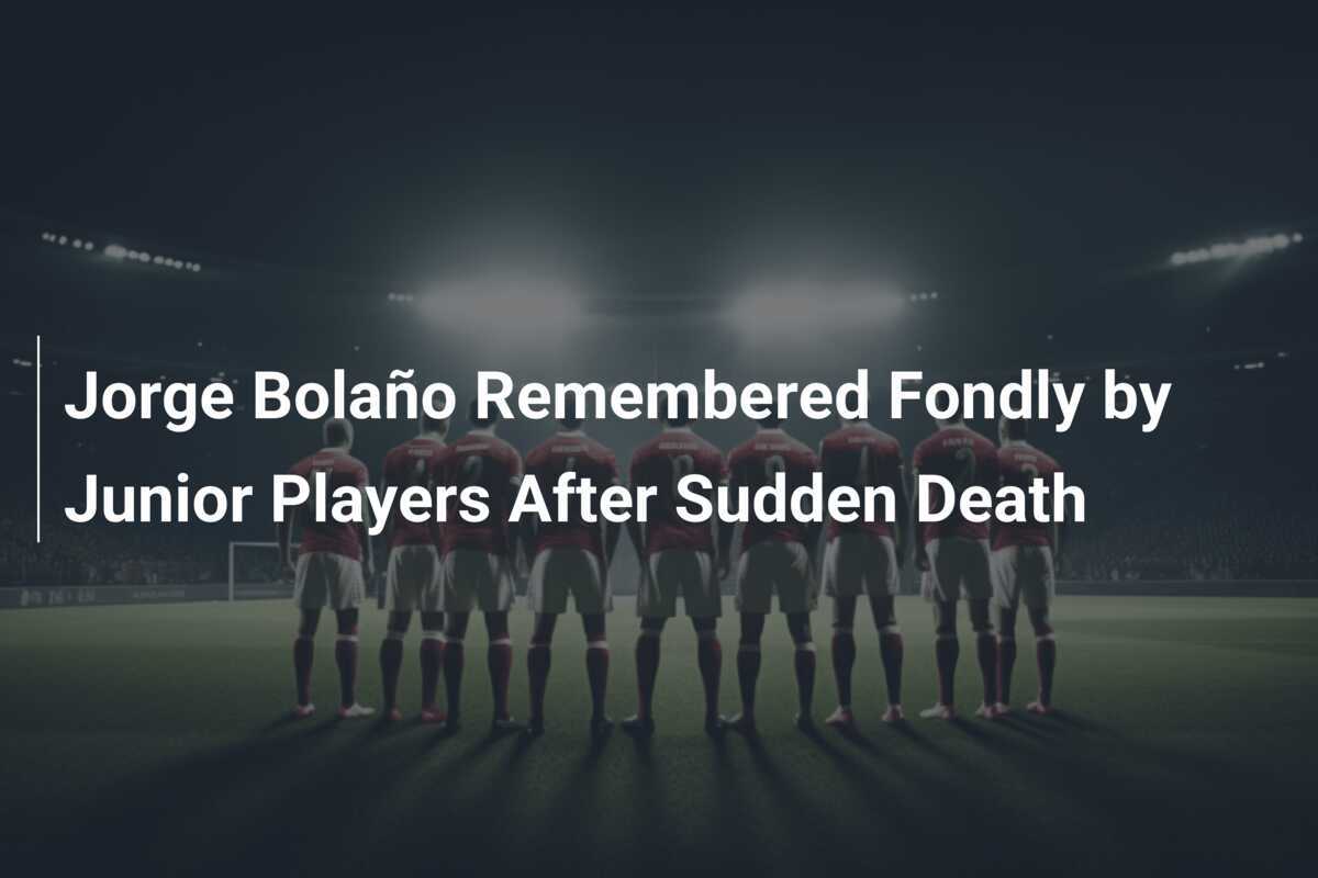 Il Cuore di Jorge Bolaño Continua a Battere nel Junior - footboom1.com