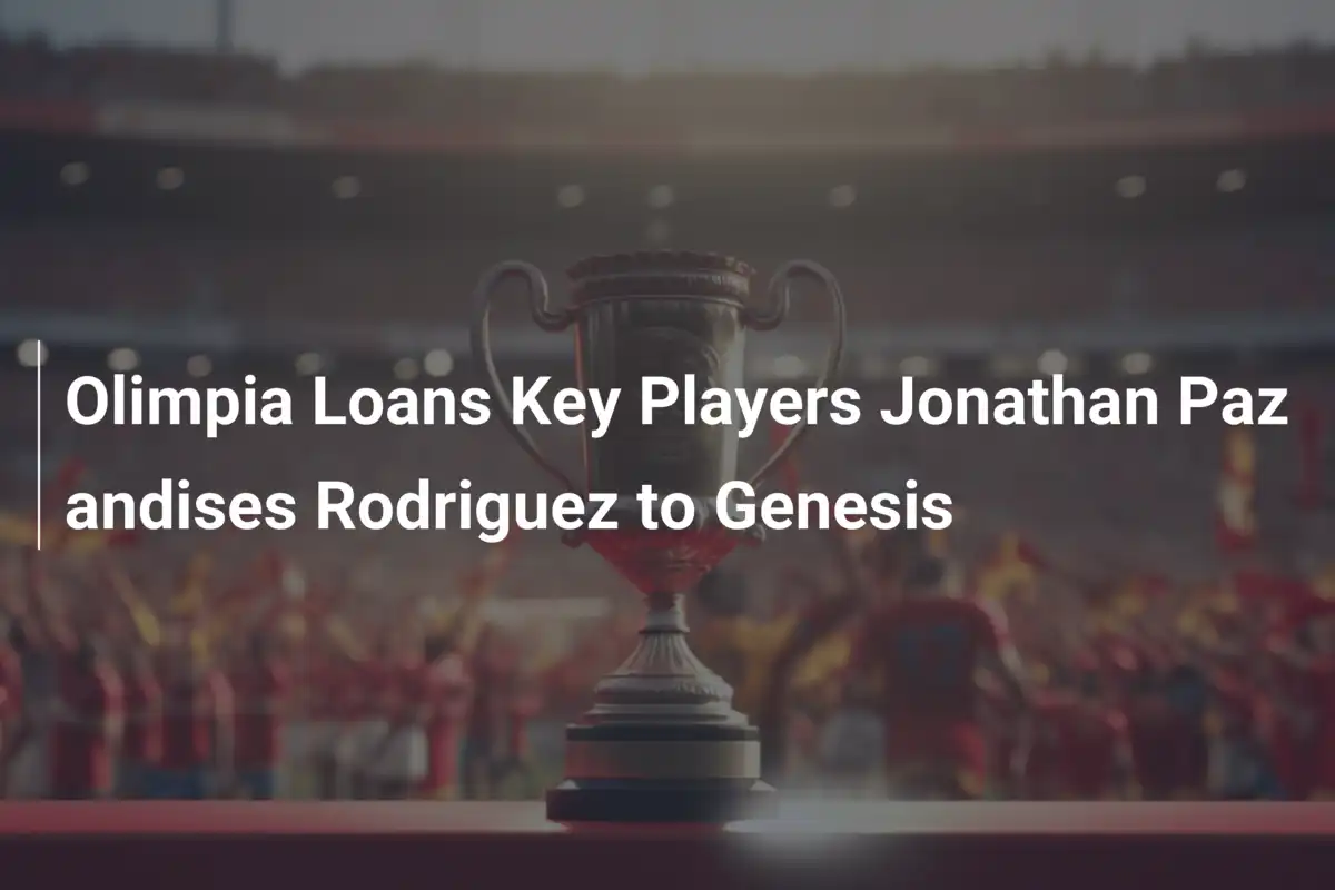 Olimpia verleiht Schlüsselspieler Jonathan Paz undises Rodriguez an ...