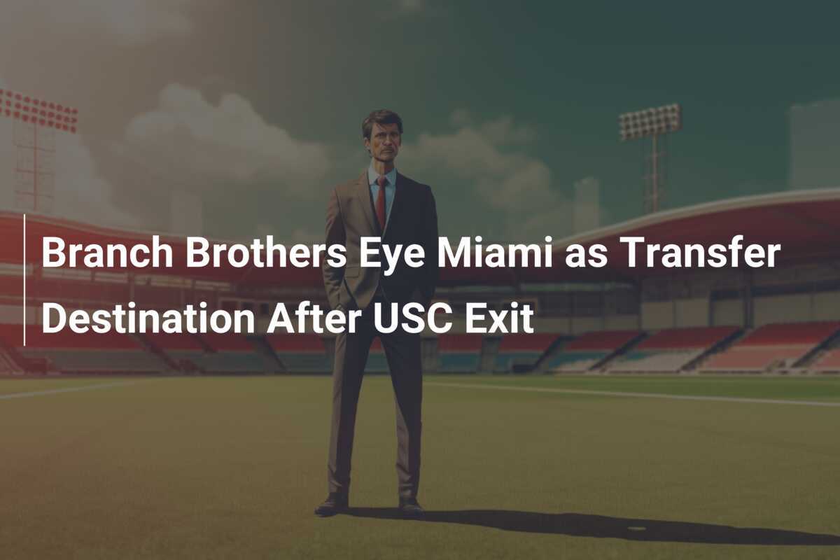 Les Frères Branch Visent Miami Comme Destination de Transfert Après ...