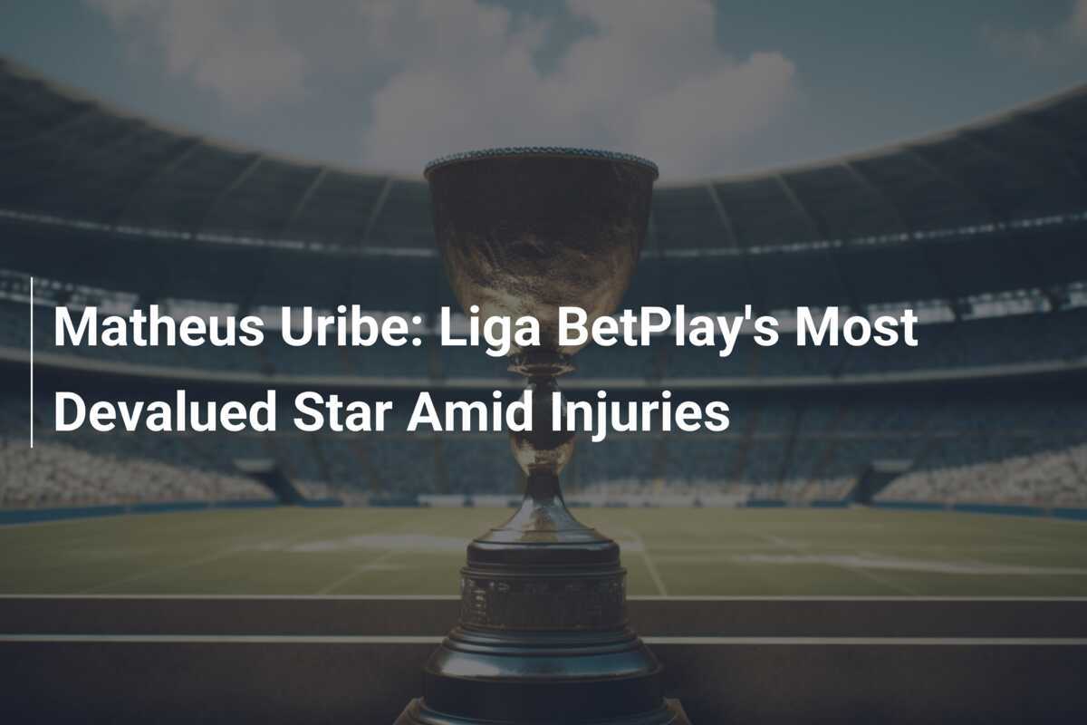 Matheus Uribe: La Star Dévaluée de la Liga BetPlay - footboom1.com