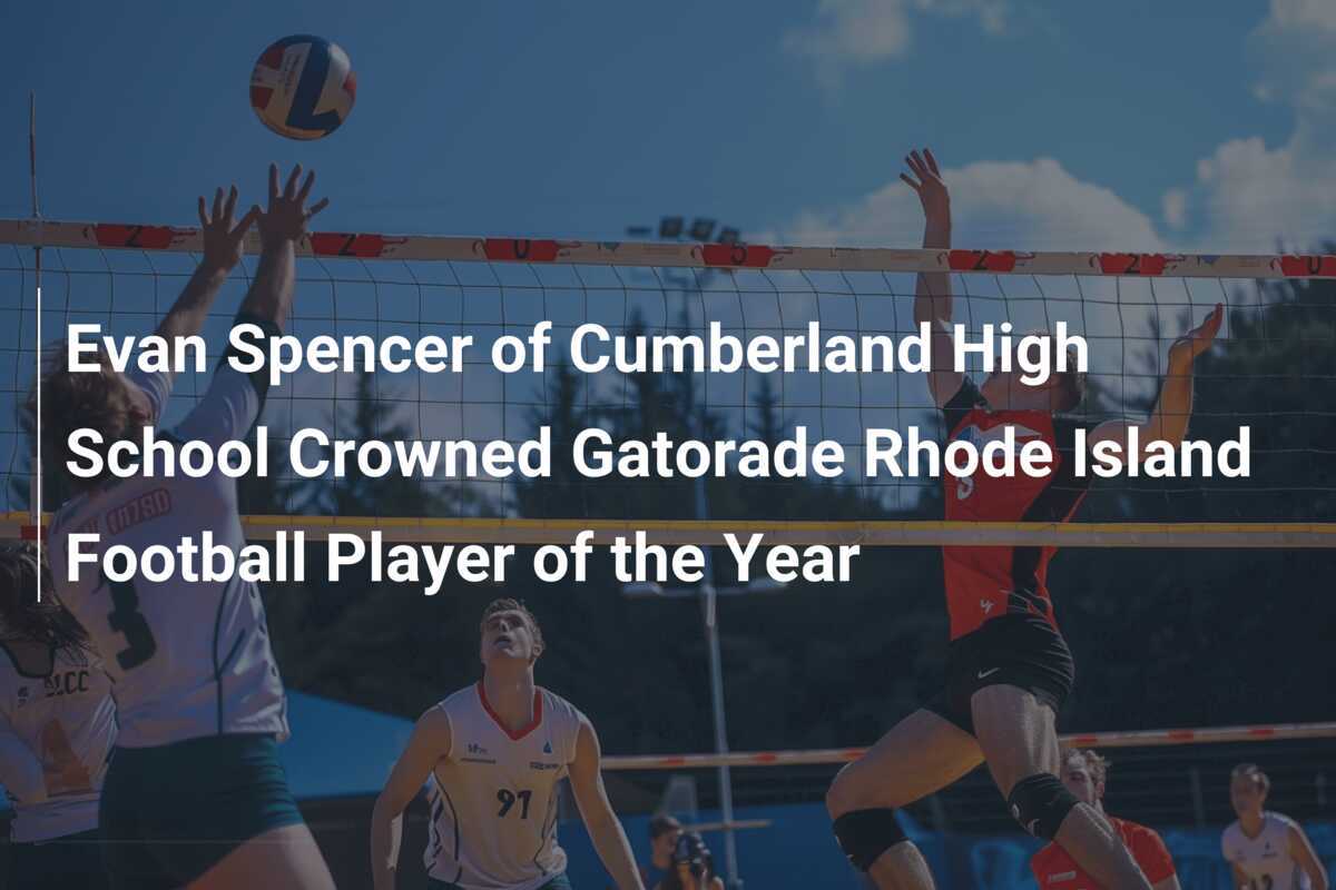 Evan Spencer of Cumberland High School Crowned Gatorade Rhode Island ...