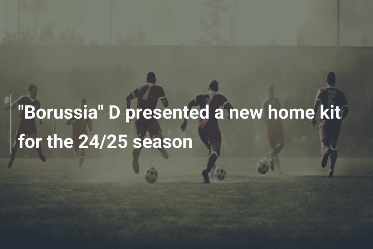 "Borussia" D presented a new home kit for the 24/25 season - azscore.com