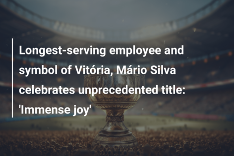 Longest-serving employee and symbol of Vitória, Mário Silva celebrates ...
