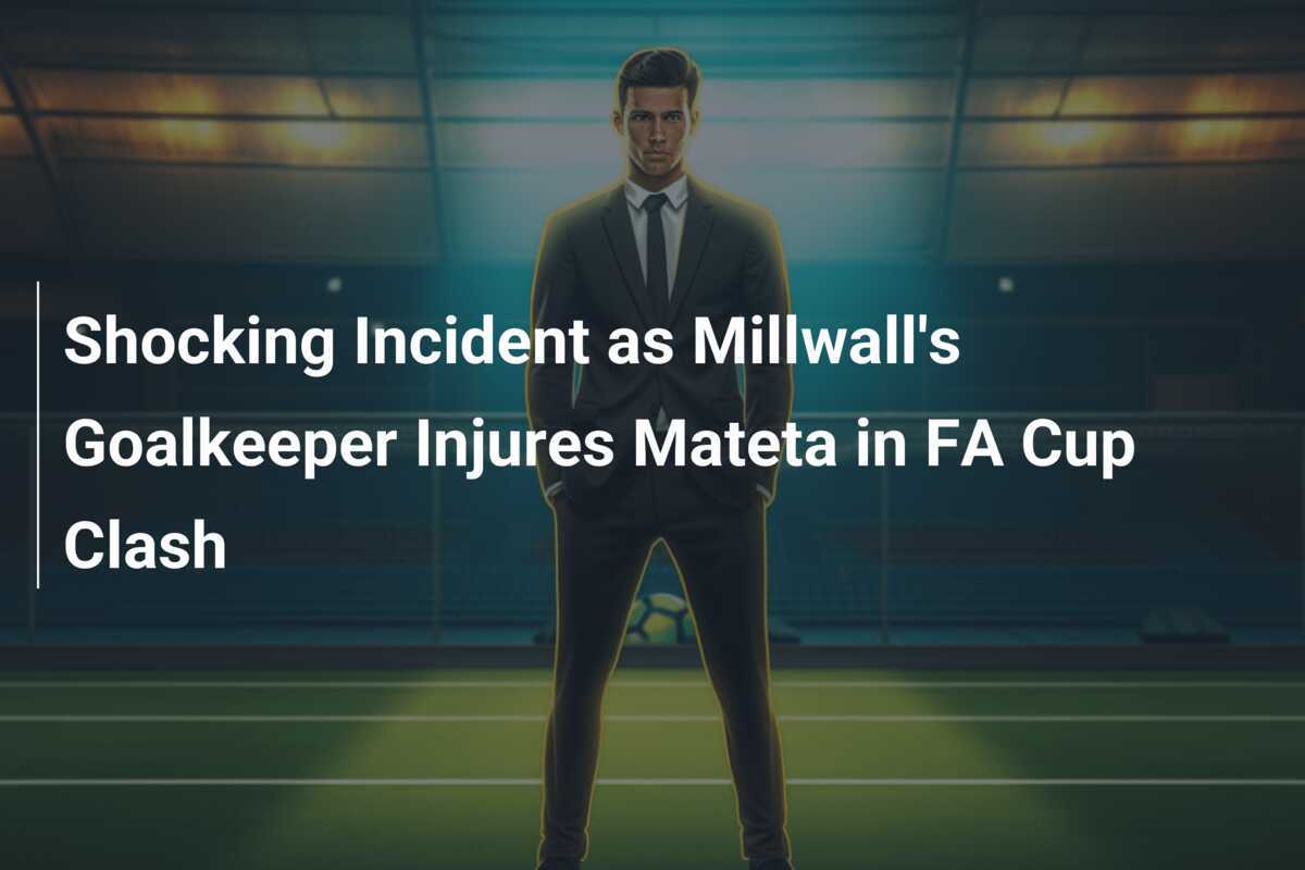 Shocking Incident as Millwall's Goalkeeper Injures Mateta in FA Cup ...