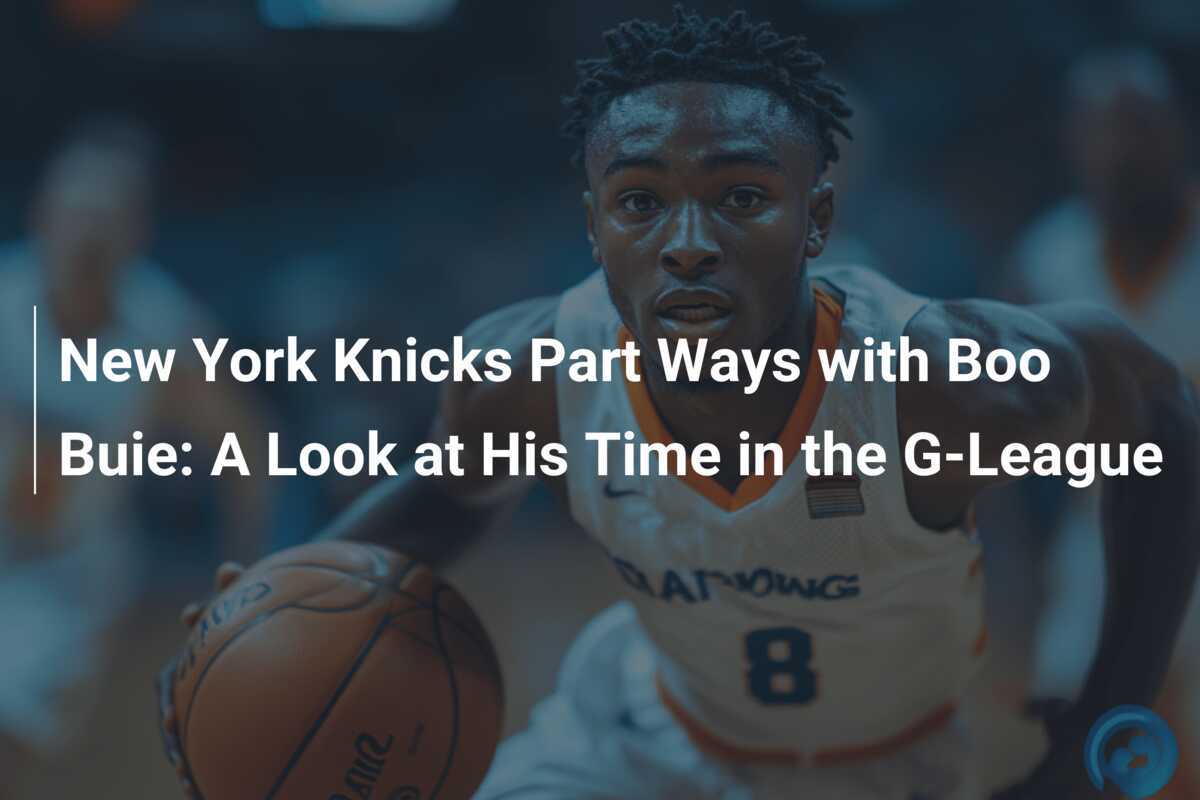 Los New York Knicks se Separan de Boo Buie: Un Análisis de Su Paso por ...