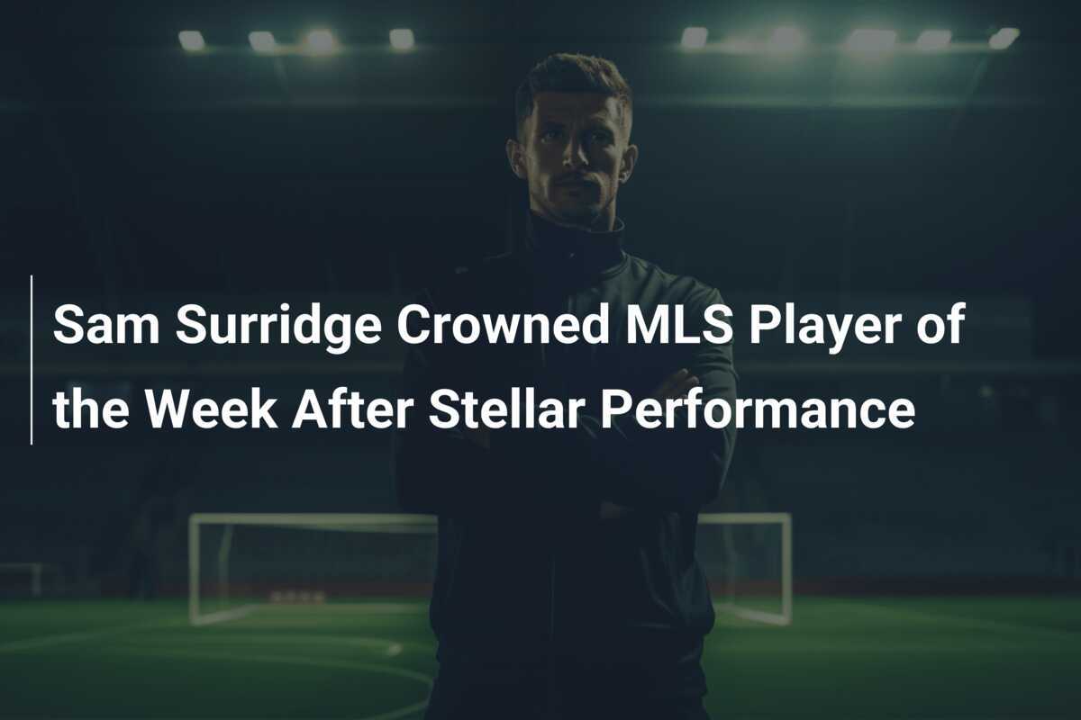 Sam Surridge Được Vinh Danh Là Cầu Thủ Của Tuần Tại MLS - footboom1.com