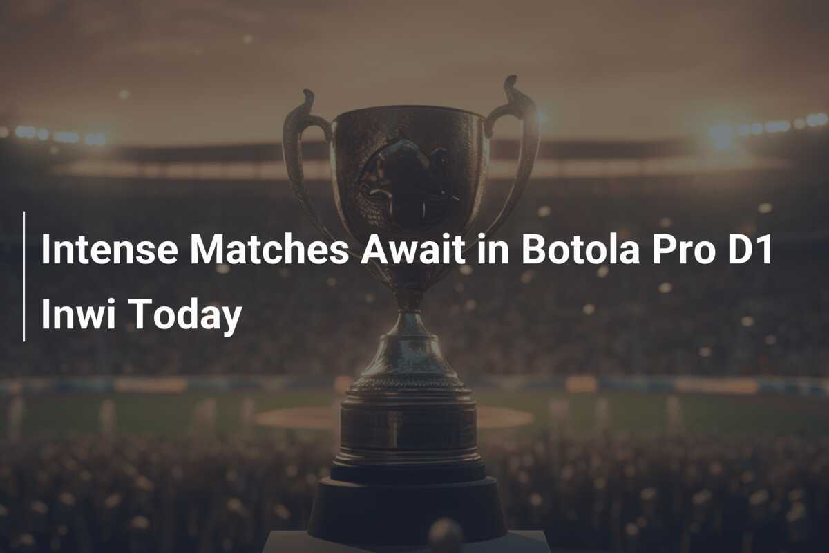 Emocionantes Partidos en la Botola Pro D1 Inwi Hoy - footboom1.com