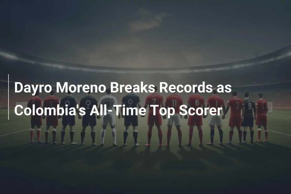 Dayro Moreno Breaks Records as Colombia's All-Time Top Scorer ...