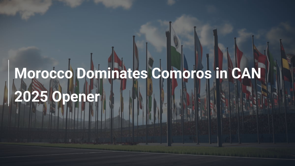 Morocco Dominates Comoros in CAN 2025 Opener - footboom1.com