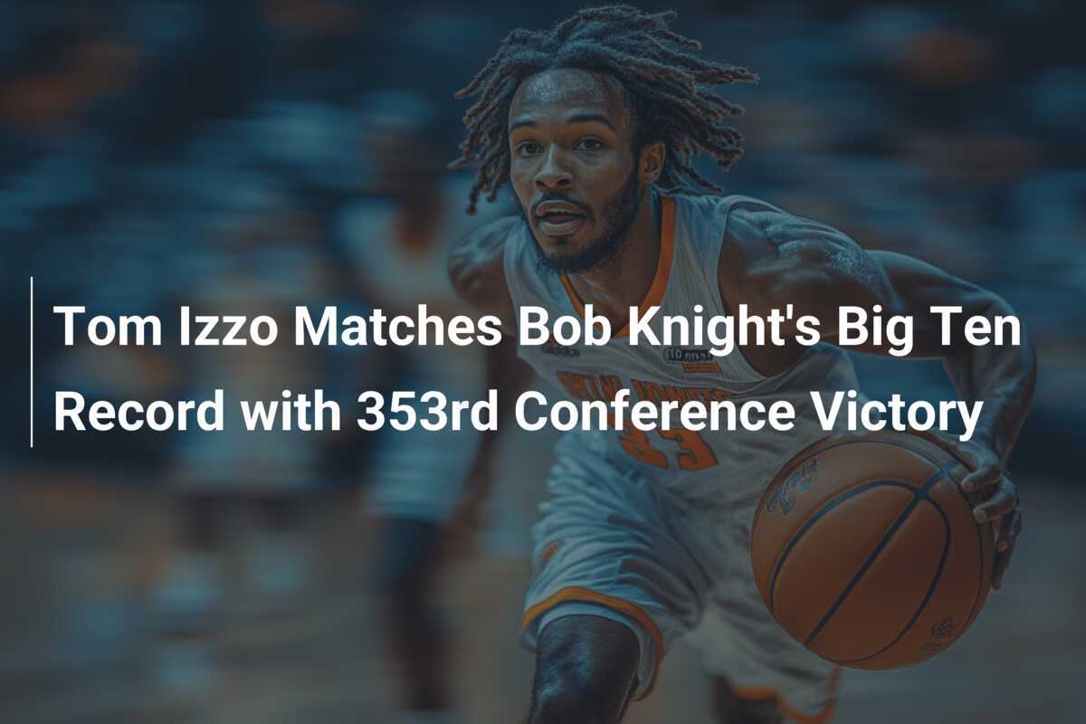 Tom Izzo Égalise le Record de Bob Knight avec 353 Victoires en ...