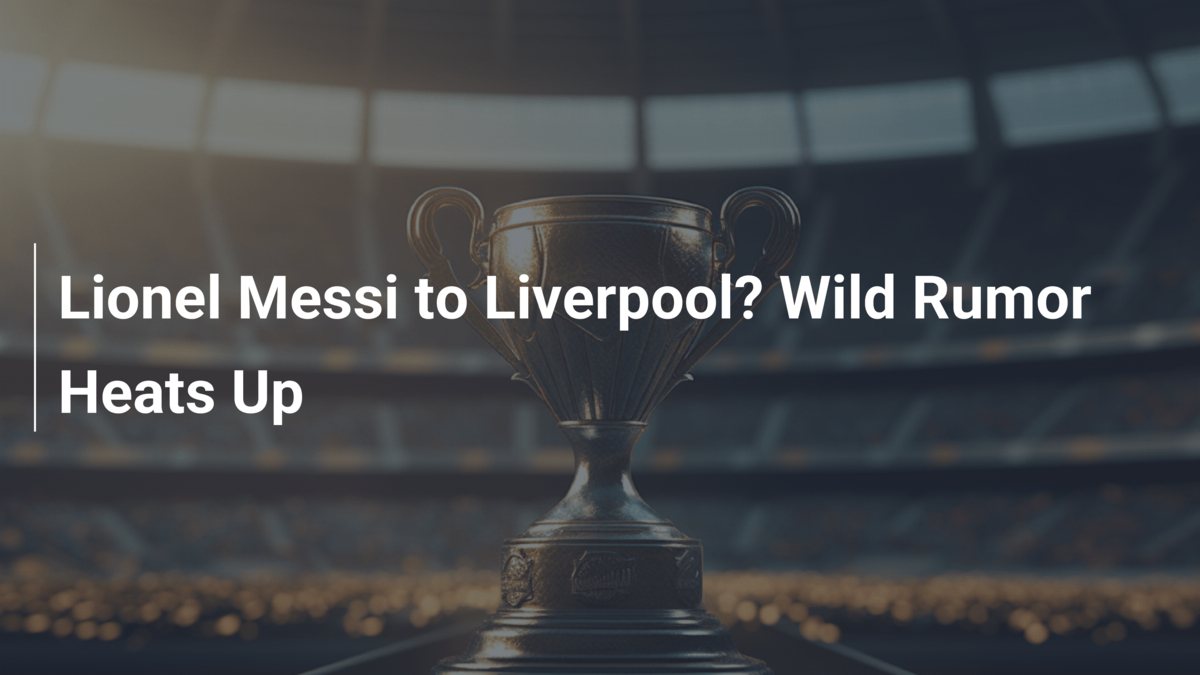 Messi al Liverpool? Rumor Selvaggio che Si Infiamma - footboom1.com