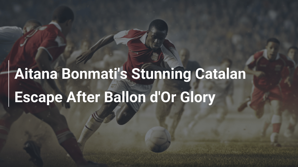 アイタナ・ボンマティのバルドール賞後、カタルーニャでの華麗な休息 - footboom1.com