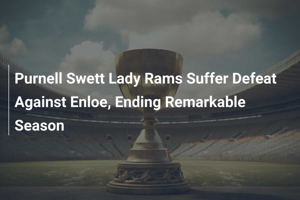 Purnell Swett Lady Rams Suffer Defeat Against Enloe, Ending Remarkable ...