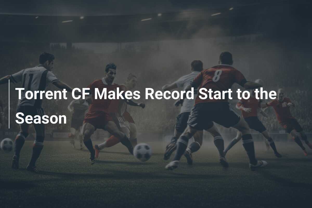 Un Début de Saison Record pour Torrent CF - footboom1.com