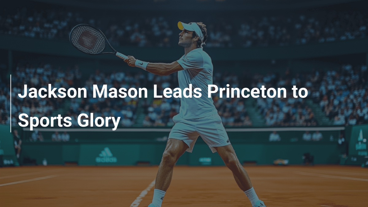 Jackson Mason Leads Princeton to Sports Glory - footboom1.com