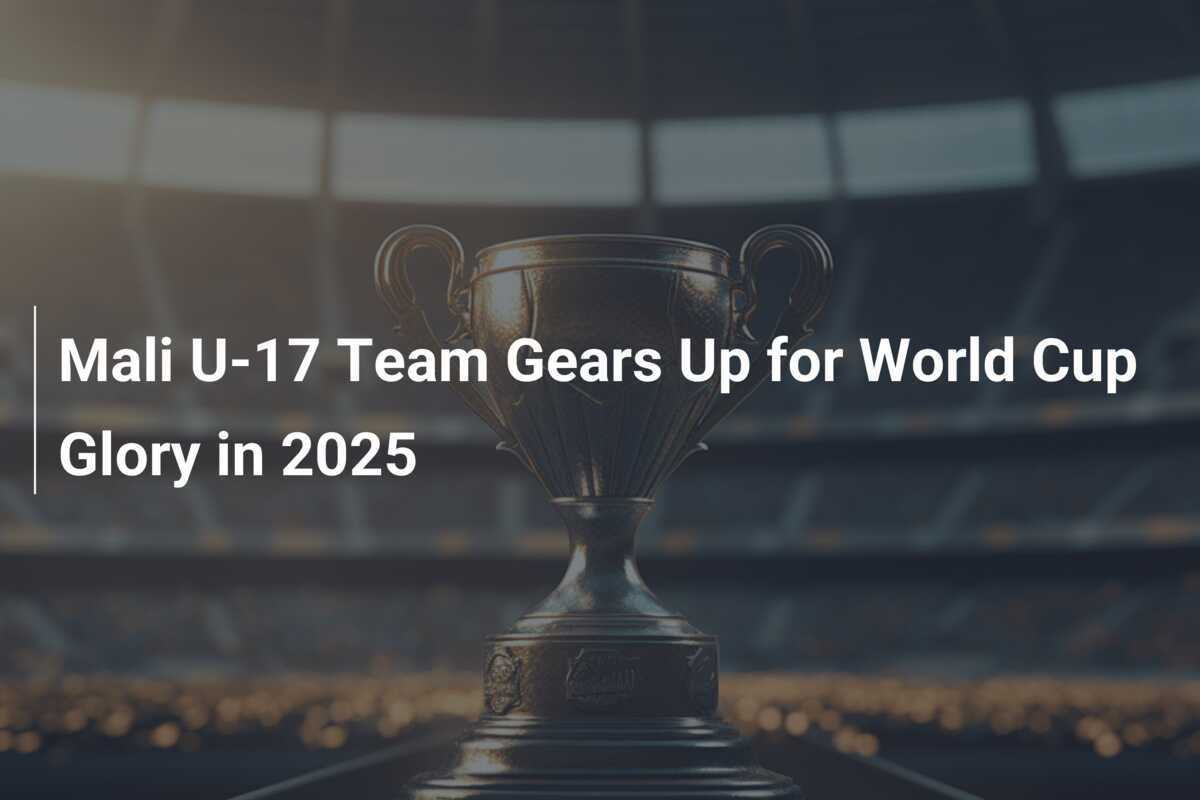 Mali U-17 Pronto a Brillare al Mondiale del 2025 - footboom1.com
