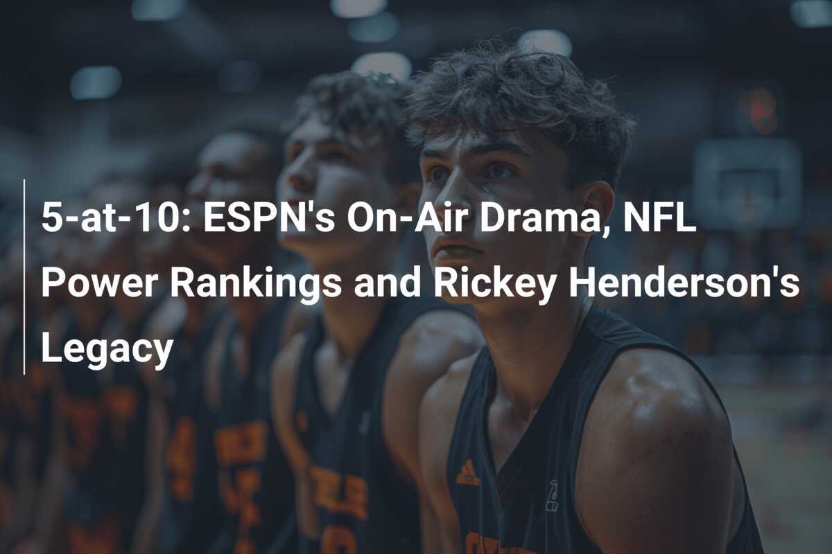 5-a-10: El drama de ESPN en pantalla, los rankings de poder de la NFL y el legado de Rickey ...