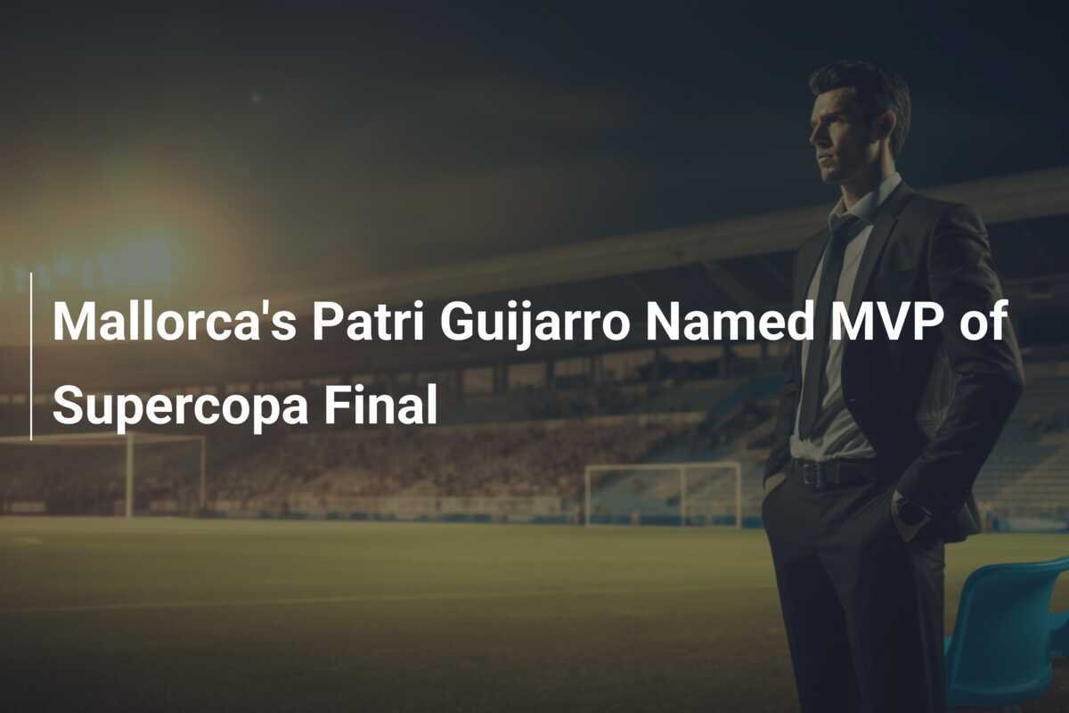 Patri Guijarro do Mallorca é eleita MVP da Final da Supercopa ...