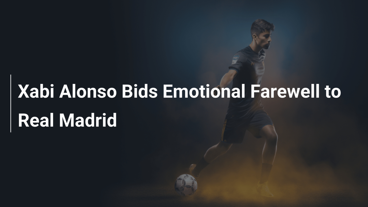 L'Adieu Émotionnel de Xabi Alonso à Real Madrid - footboom1.com