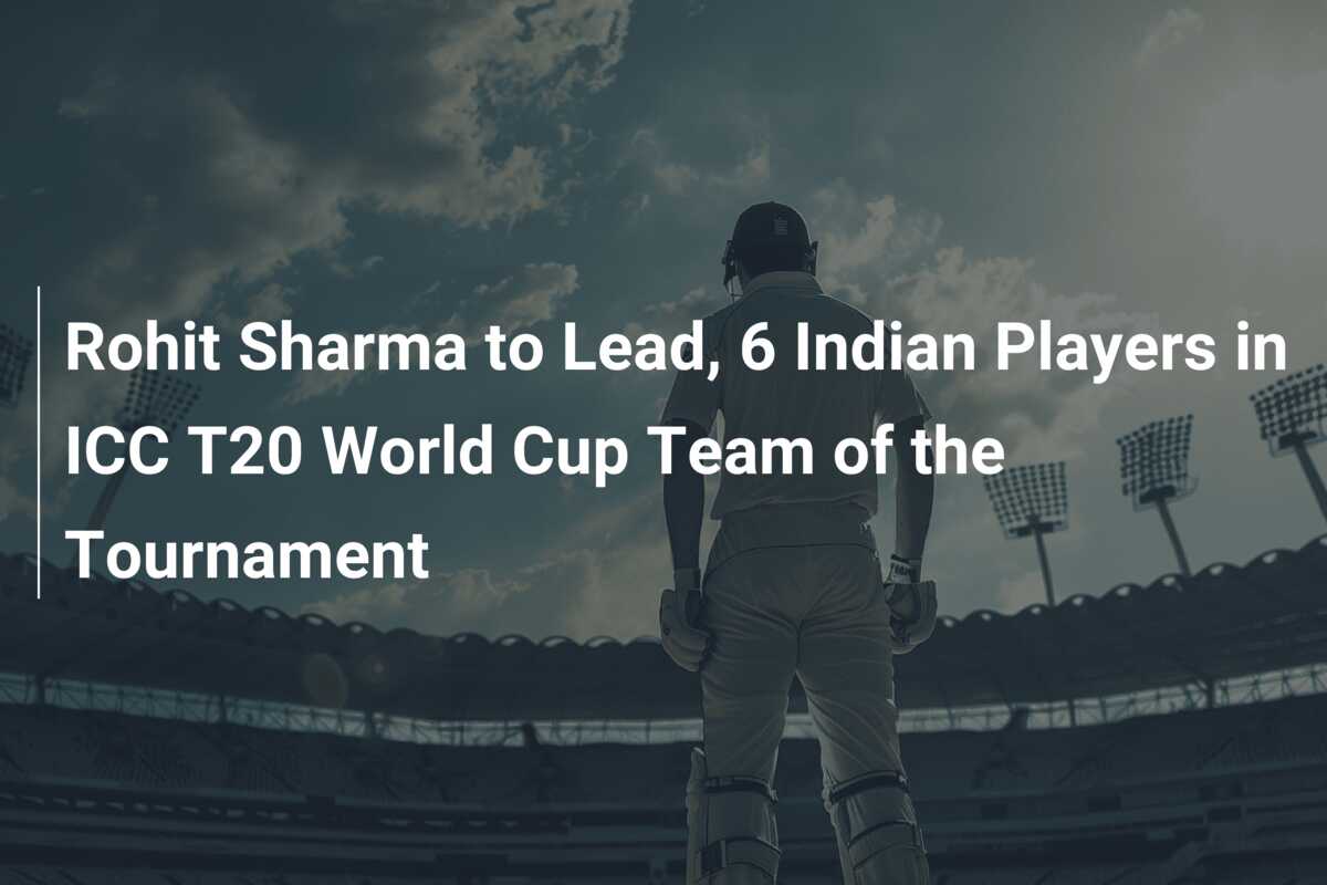 Rohit Sharma to Lead, 6 Indian Players in ICC T20 World Cup Team of the Tournament - azscore.com
