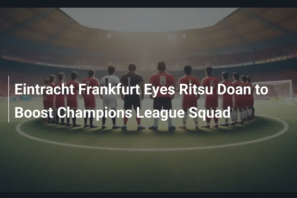 Eintracht Frankfurt apunta a Ritsu Doan para reforzar su plantilla en ...
