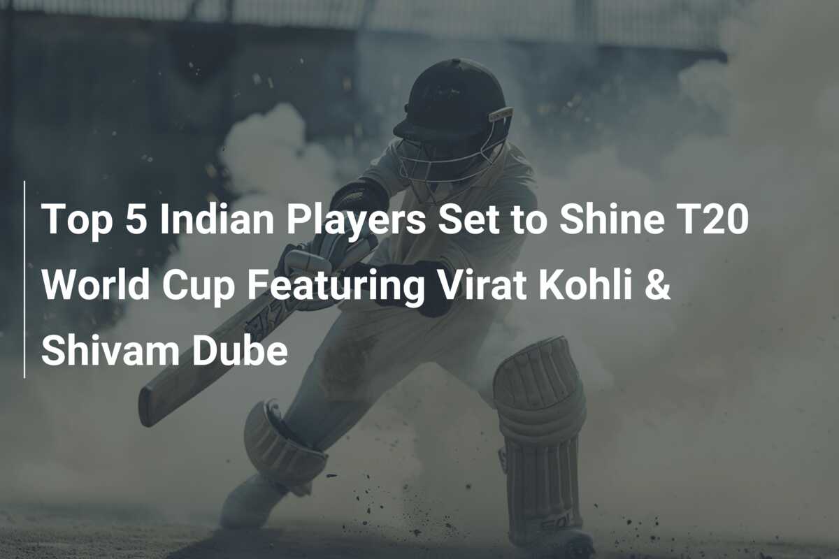 Top 5 Indian Players Set To Shine T20 World Cup Featuring Virat Kohli